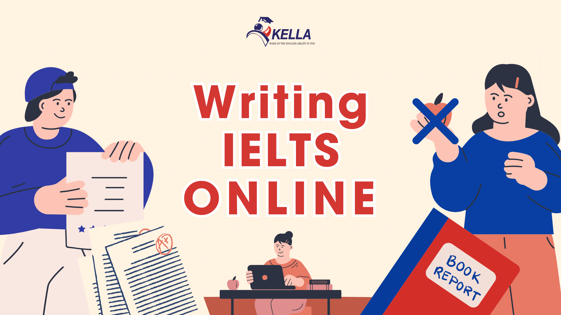 Hướng dẫn luyện Writing IELTS online | Kella English Center